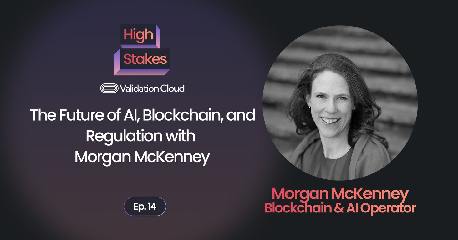 The Future of AI, Blockchain, and Regulation with Morgan McKenney